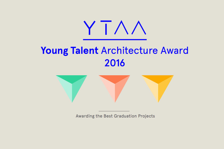 YTAA - Young Talent Architecture Award